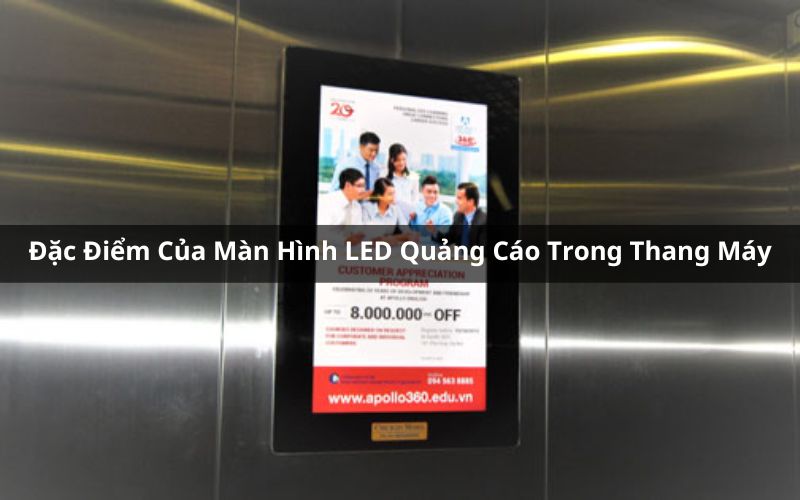 Đặc Điểm Một Số Màn Hình LED Quảng Cáo Trong Thang Máy